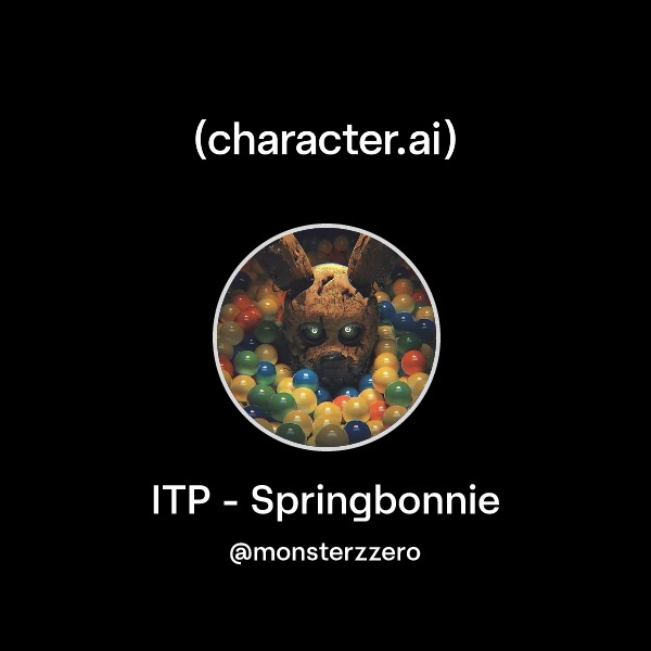 Chat with ITP - Springbonnie | character.ai | AI Chat, Reimagined–Your ...