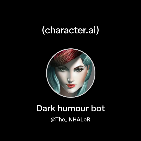Chat with Dark humour bot | character.ai | AI Chat, Reimagined–Your ...