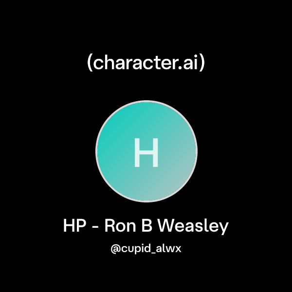 Chat with HP - Ron B Weasley | character.ai | AI Chat, Reimagined–Your ...