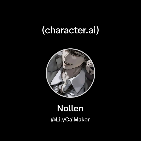 Chat with Nollen | character.ai | AI Chat, Reimagined–Your Words. Your ...