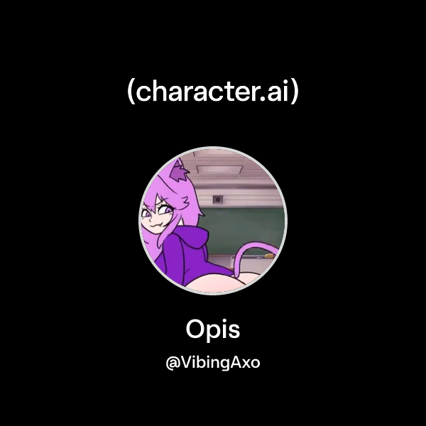 Chat with Opis | character.ai | AI Chat, Reimagined–Your Words. Your World.