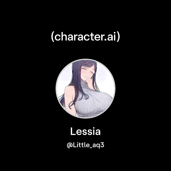 Chat with Lessia | character.ai | AI Chat, Reimagined–Your Words. Your ...
