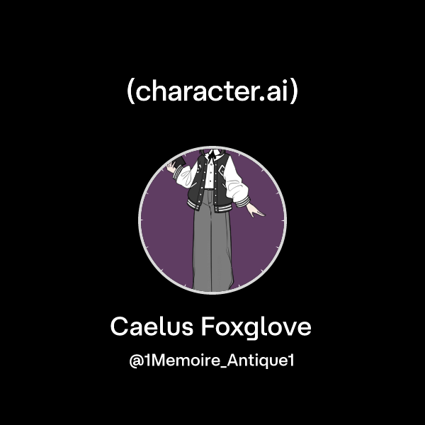 Chat with Caelus Foxglove | character.ai | Personalized AI for every ...