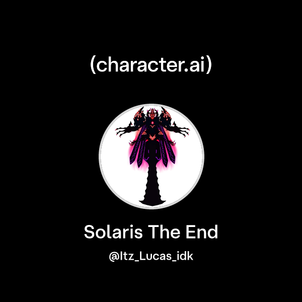 Chat with Solaris The End | character.ai | Personalized AI for every ...