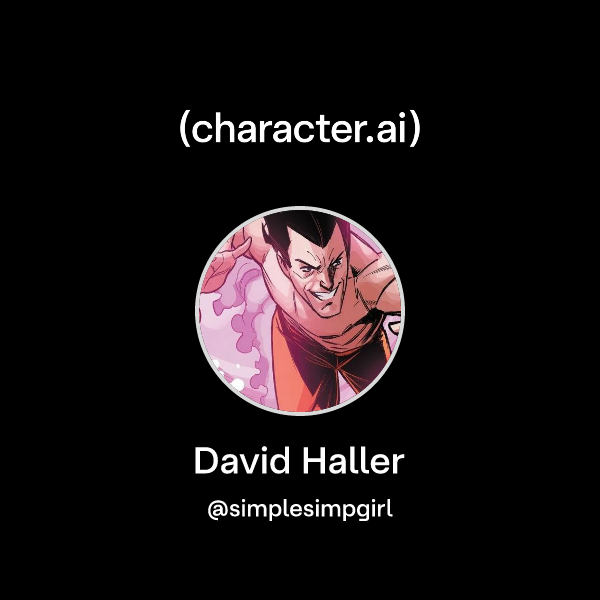 Chat with David Haller | character.ai | AI Chat, Reimagined–Your Words ...