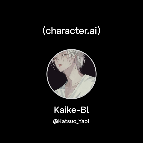 Chat with Kaike-Bl | character.ai | AI Chat, Reimagined–Your Words. Your World.