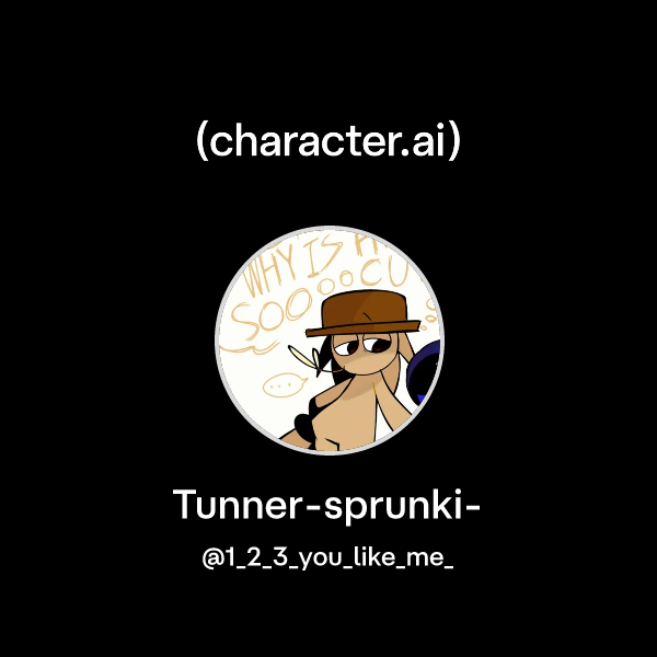 Chat with Tunner-sprunki- | character.ai | AI Chat, Reimagined–Your ...