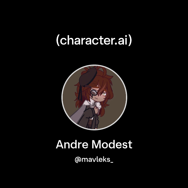 Chat with Andre Modest | character.ai | AI Chat, Reimagined–Your Words ...