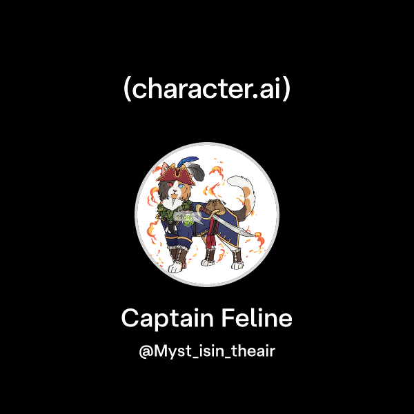 Chat with Captain Feline | character.ai | AI Chat, Reimagined–Your ...