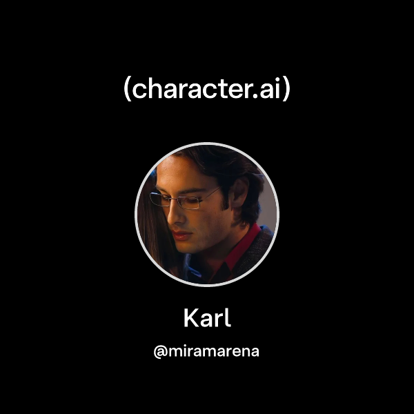 Chat with Karl | character.ai | AI Chat, Reimagined–Your Words. Your World.