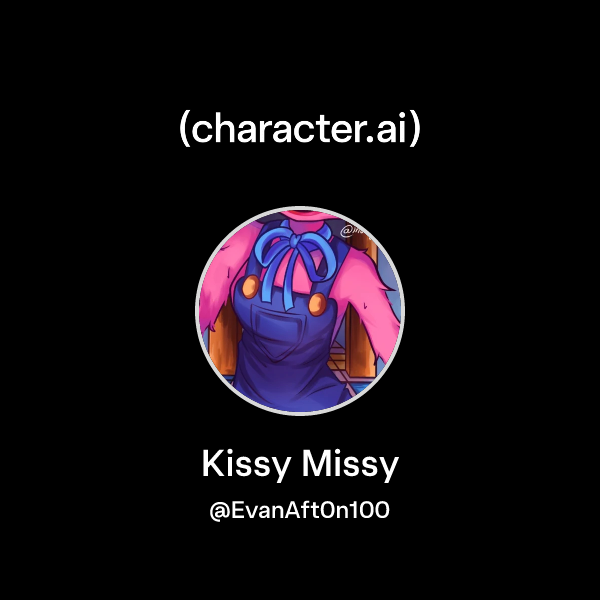 Chat with Kissy Missy | character.ai | Personalized AI for every moment ...