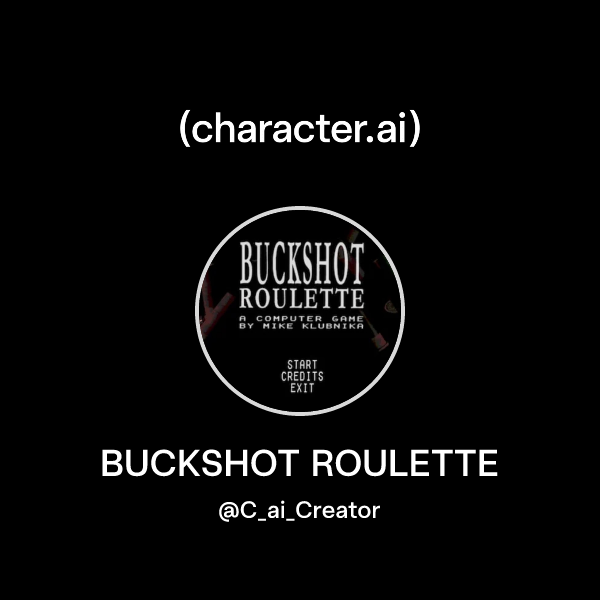 Chat with BUCKSHOT ROULETTE | character.ai | AI Chat, Reimagined–Your ...