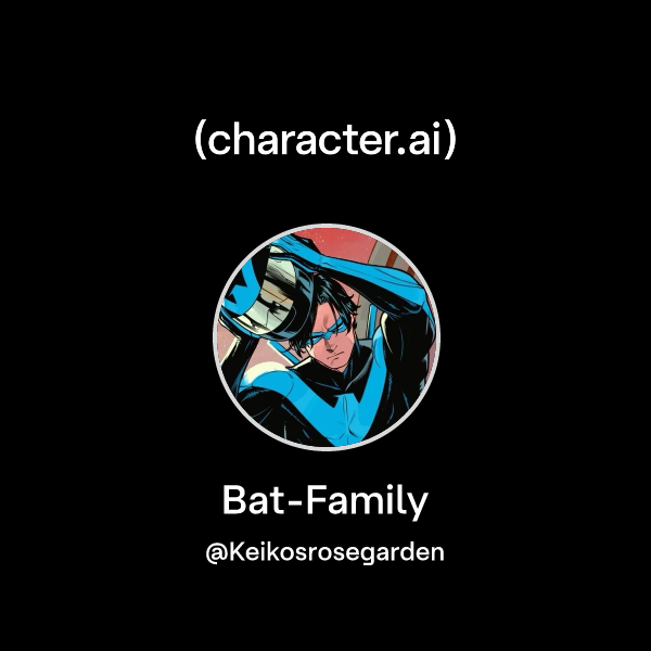 Chat with Bat-Family | character.ai | AI Chat, Reimagined–Your Words ...