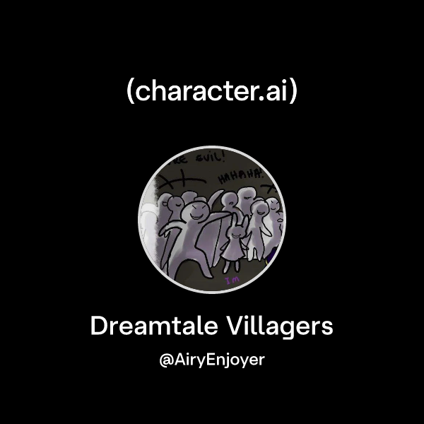 Chat with Dreamtale Villagers | character.ai | AI Chat, Reimagined–Your ...