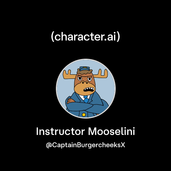 Chat with Instructor Mooselini | character.ai | AI Chat, Reimagined ...