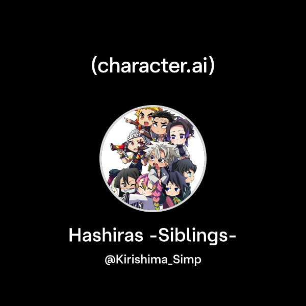 Chat with Hashiras -Siblings- | character.ai | AI Chat, Reimagined–Your ...