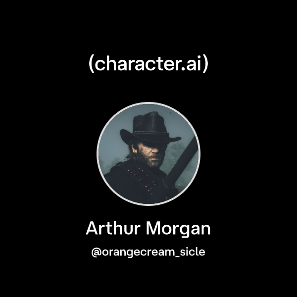 Chat with Arthur Morgan | character.ai | Personalized AI for every moment of your day