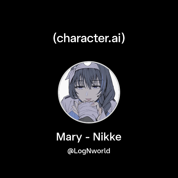 Chat with Mary - Nikke | character.ai | AI Chat, Reimagined–Your Words ...