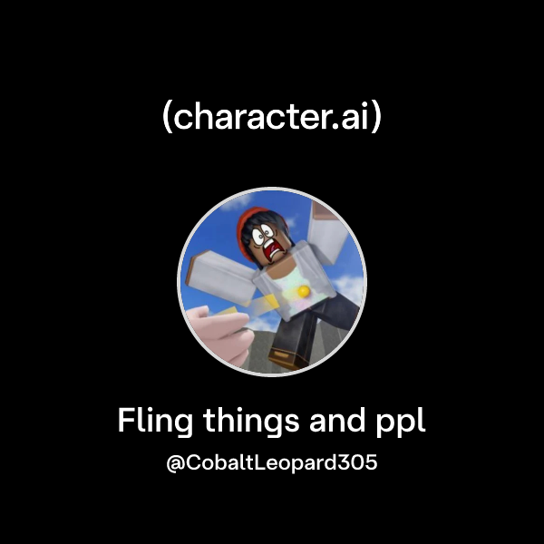 Chat with Fling things and ppl | character.ai | AI Chat, Reimagined ...