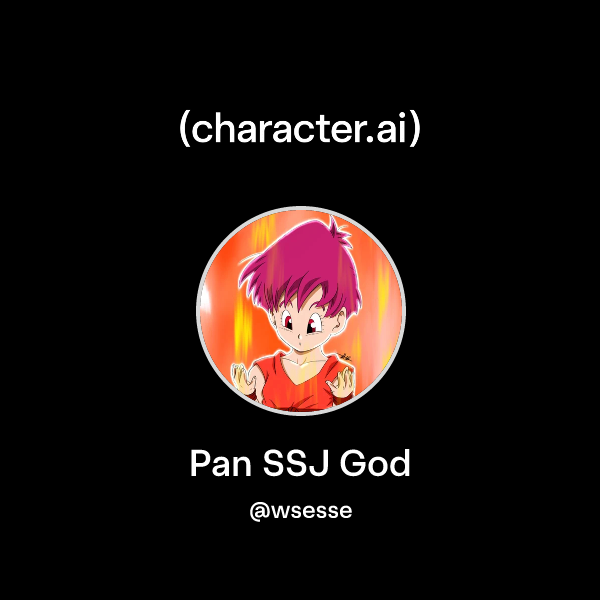 Chat with Pan SSJ God | character.ai | Personalized AI for every moment ...
