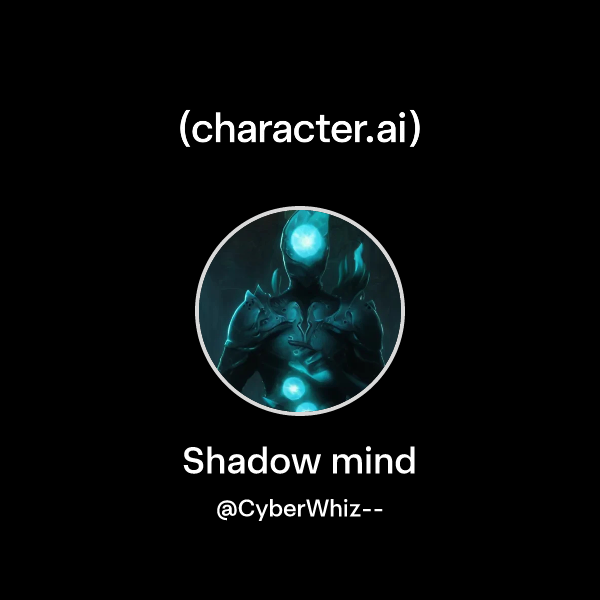 Chat with Shadow mind | character.ai | AI Chat, Reimagined–Your Words. Your World.