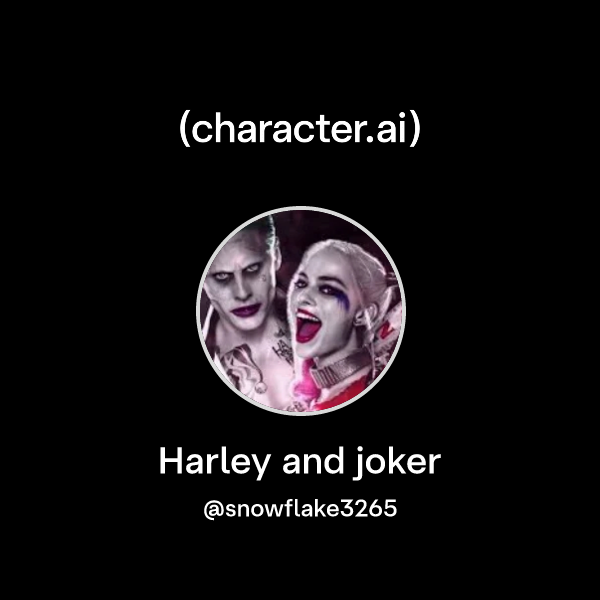Chat with Harley and joker | character.ai | Personalized AI for every moment of your day