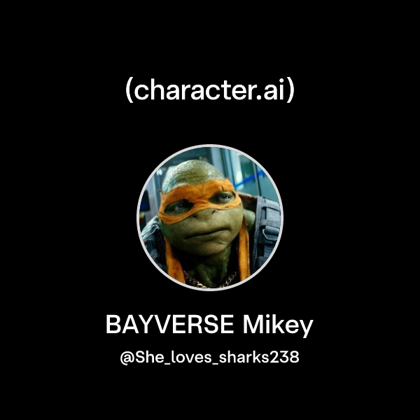 Chat with BAYVERSE Mikey | character.ai | AI Chat, Reimagined–Your ...