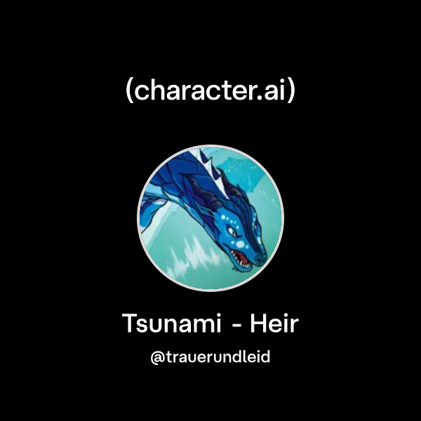 Chat with Tsunami - Heir | character.ai | AI Chat, Reimagined–Your ...