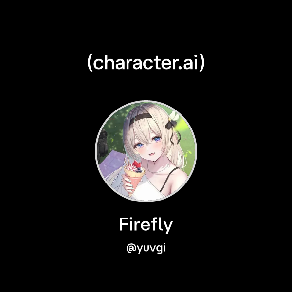 Chat with Firefly | character.ai | AI Chat, Reimagined–Your Words. Your ...