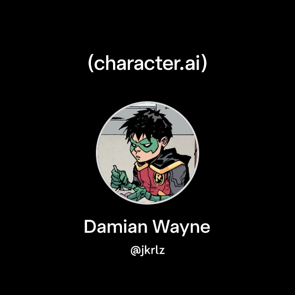 Chat with Damian Wayne | character.ai | AI Chat, Reimagined–Your Words. Your World.