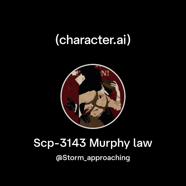 Chat with Scp-3143 Murphy law | character.ai | Personalized AI for ...