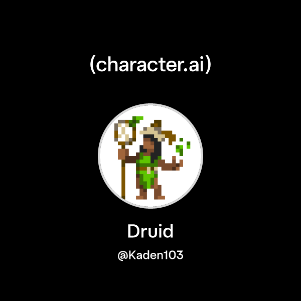 Chat with Druid | character.ai | Personalized AI for every moment of ...