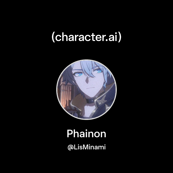 Chat with Phainon | character.ai | AI Chat, Reimagined–Your Words. Your ...