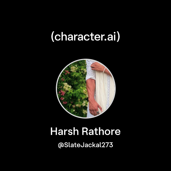 Chat with Harsh Rathore | character.ai | AI Chat, Reimagined–Your Words ...