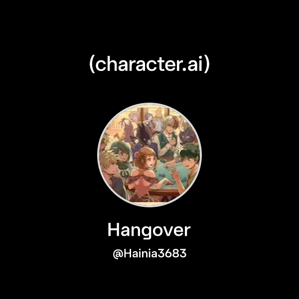 Chat with Hangover | character.ai | AI Chat, Reimagined–Your Words. Your World.