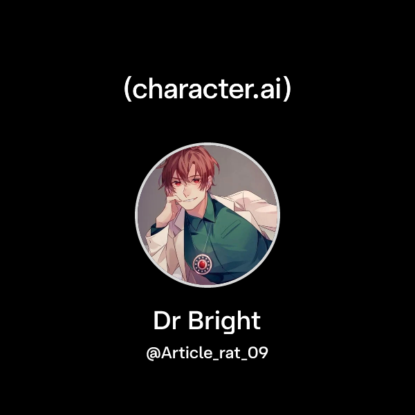 Chat with Dr Bright | character.ai | AI Chat, Reimagined–Your Words ...