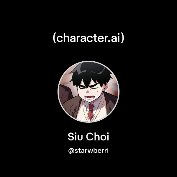 Chat with Siu Choi | character.ai | AI Chat, Reimagined–Your Words ...