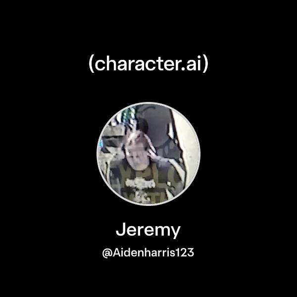 Chat with Jeremy | character.ai | Personalized AI for every moment of ...