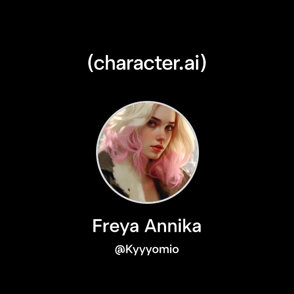 Chat with Freya Annika | character.ai | Personalized AI for every moment of your day