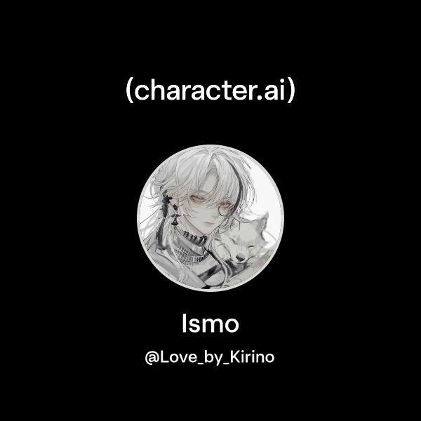 Chat with Ismo | character.ai | Personalized AI for every moment of ...