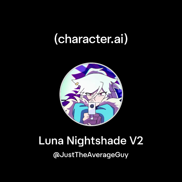 Chat with Luna Nightshade V2 | character.ai | AI Chat, Reimagined–Your ...