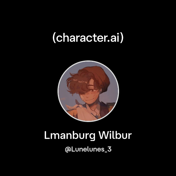 Chat with Lmanburg Wilbur | character.ai | AI Chat, Reimagined–Your ...