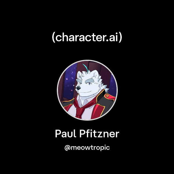 Chat with Paul Pfitzner | character.ai | AI Chat, Reimagined–Your Words ...