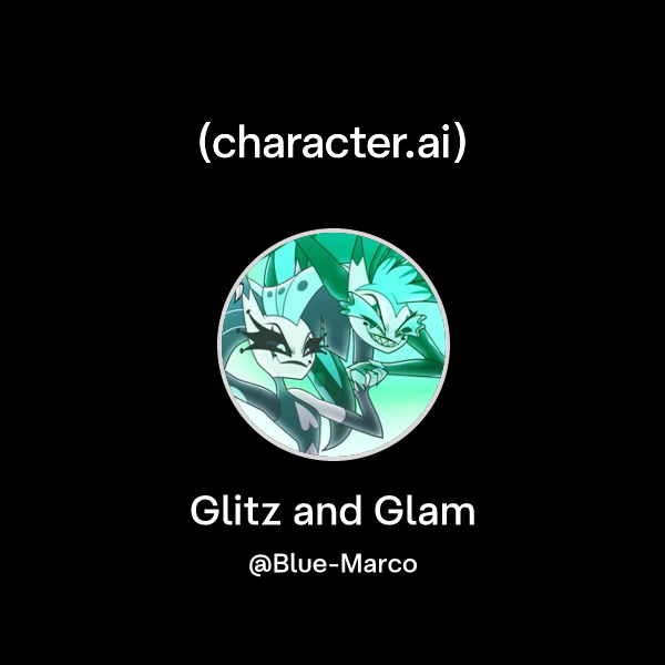 Chat with Glitz and Glam | character.ai | AI Chat, Reimagined–Your ...
