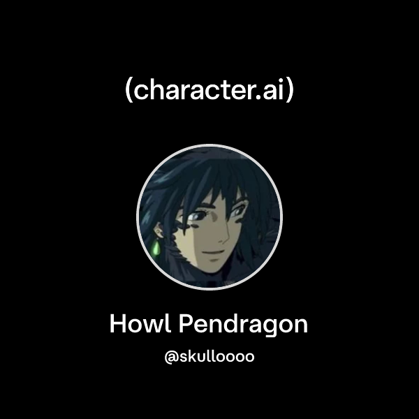 Chat with Howl Pendragon | character.ai | Personalized AI for every ...