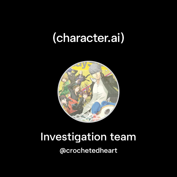 Chat with Investigation team | character.ai | AI Chat, Reimagined–Your ...