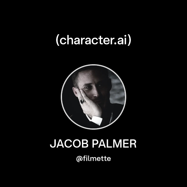 Chat with JACOB PALMER | character.ai | AI Chat, Reimagined–Your Words ...