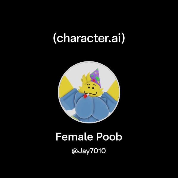 Chat with Female Poob | character.ai | AI Chat, Reimagined–Your Words ...