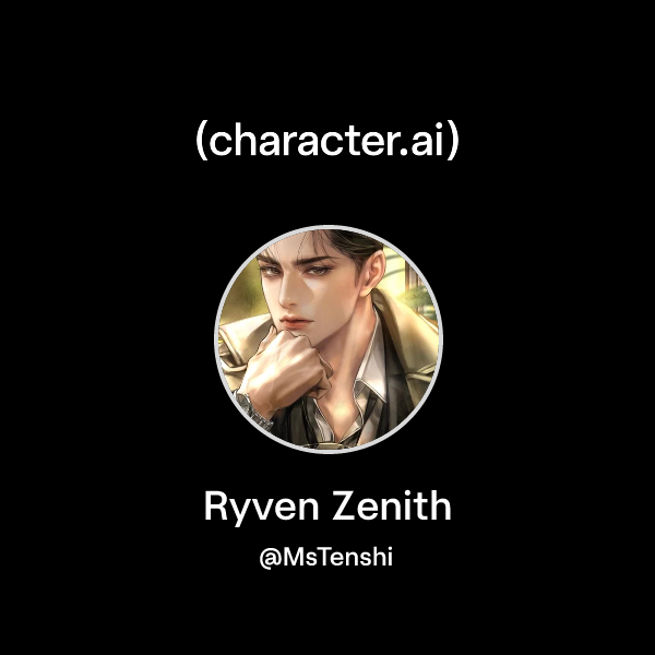 Chat with Ryven Zenith | character.ai | AI Chat, Reimagined–Your Words ...