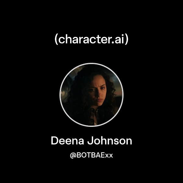 Chat with Deena Johnson | character.ai | AI Chat, Reimagined–Your Words ...
